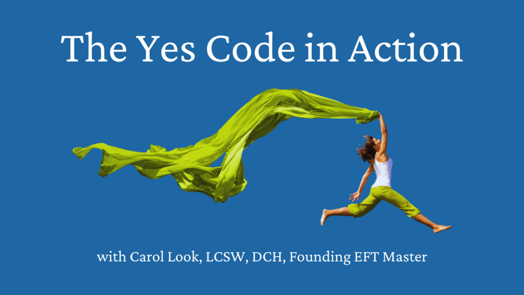 The Yes Code in Action 2025-01 – Carol Look